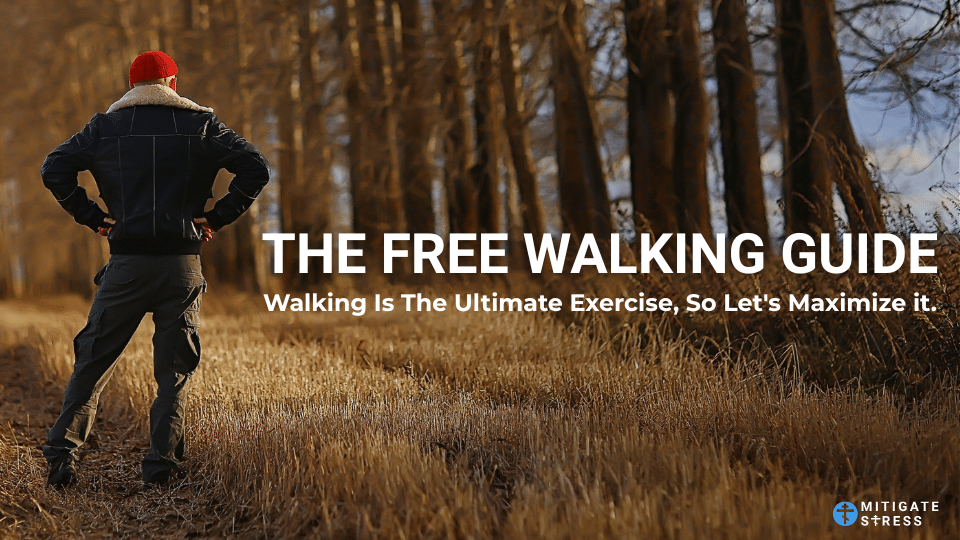 Walking Guide | Mitigate Stress